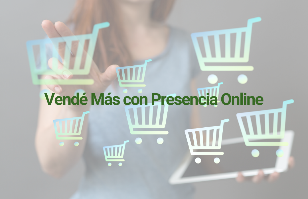 Vendé Más con Presencia Online - Productores y Mercados