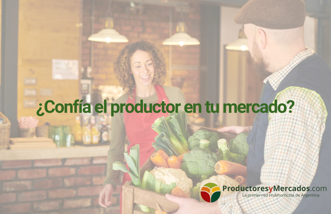 ¿Confía el productor en tu mercado? - Productores y Mercados